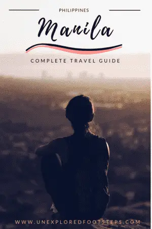 Manila Travel Guide - Philippines - Unexplored Footsteps